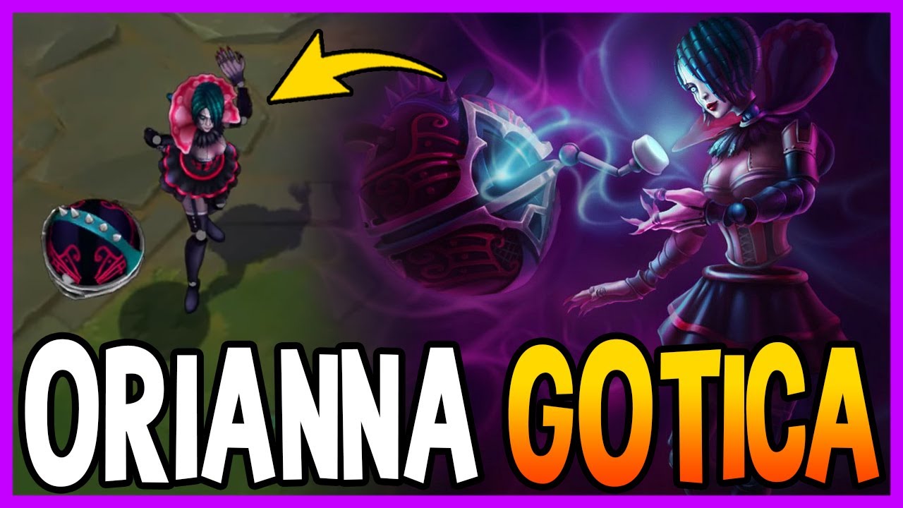 SKIN de ORIANNA GOTICA | League of Legends - YouTube