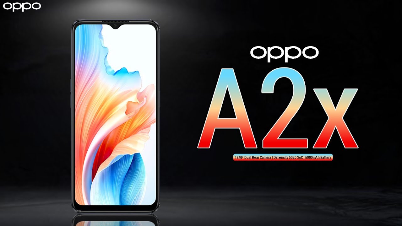 Oppo A2x Price,Release date,First Look,Introduction,Specifications,Camera,Features,Trailer - YouTube