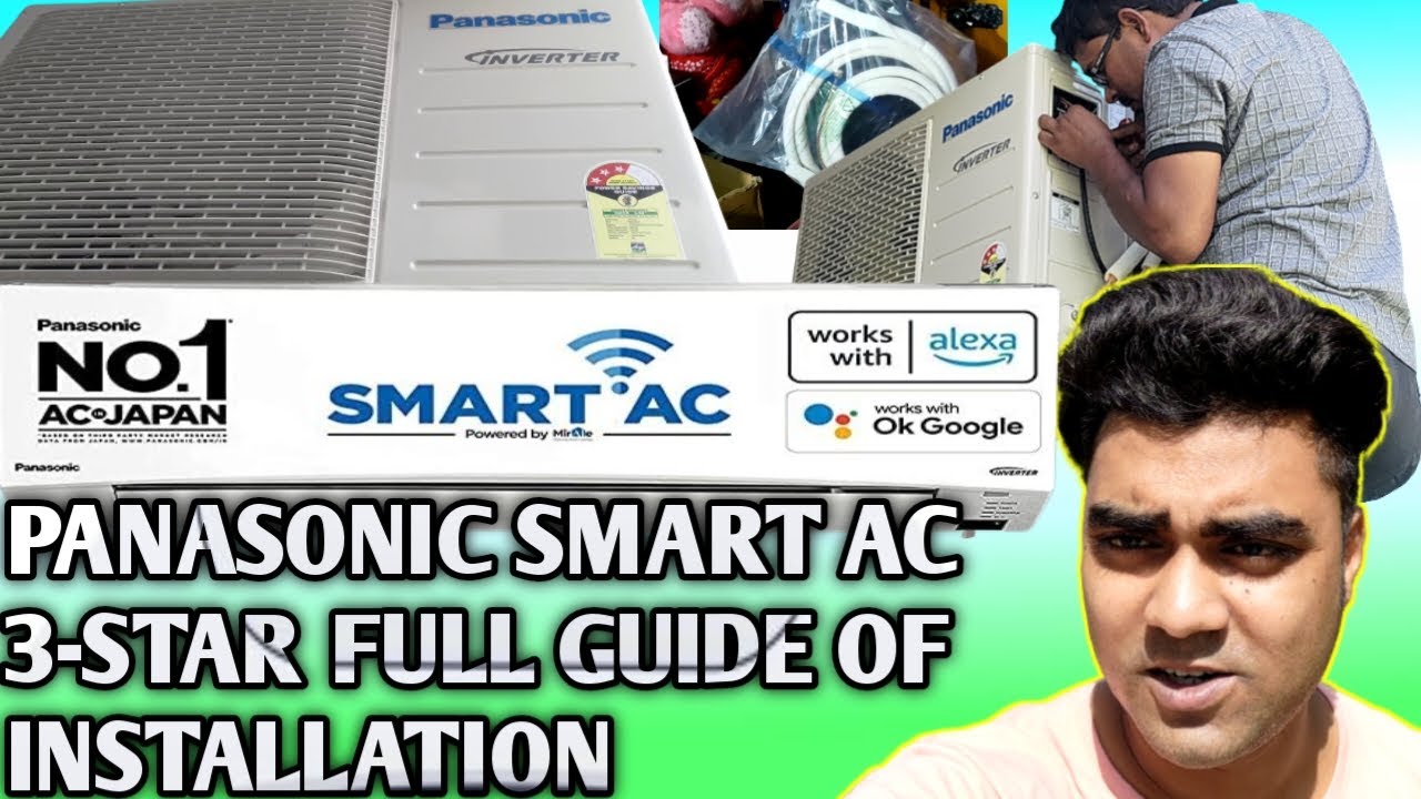 PANASONIC SMART AC 3-STAR FULL GUIDE A - Z OF INSTALLATION 🔥बोहोत सस्ते ...