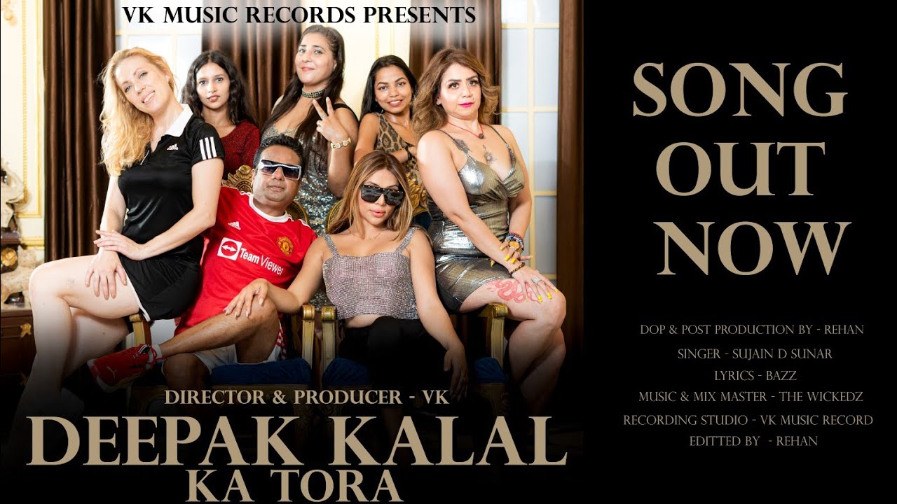 the deepak kalal ka tora song | Video song | Deepak kalal | Sonia Arora ...