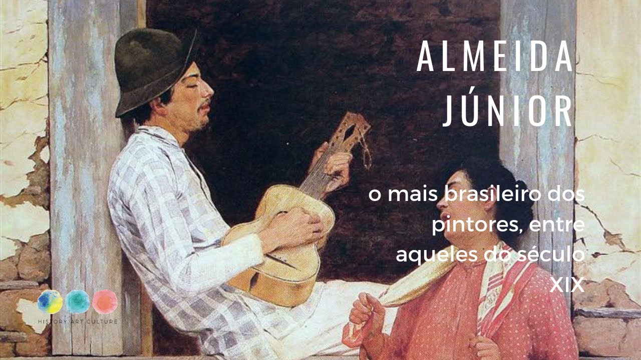 Almeida Junior | História da arte no Brasil | Citaliarestauro.com - YouTube