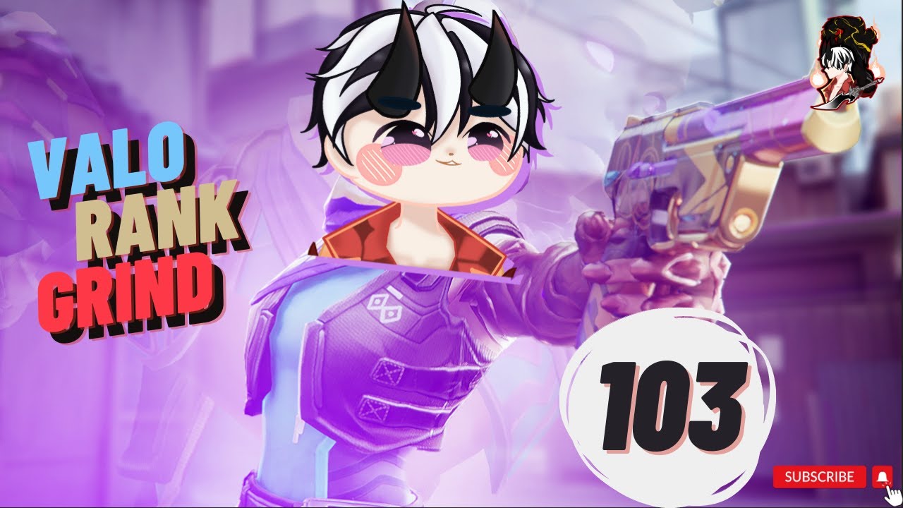 【TAG/ENG】Valo Rank Grind 103 - YouTube