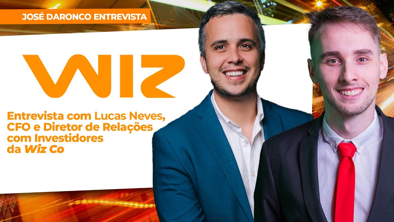 WIZ: Entrevista com Lucas Neves, CFO e Diretor de Relações com ...