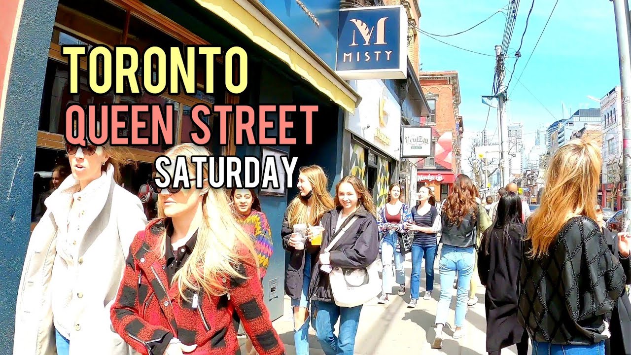 Toronto Saturday Queen Street Downtown walking Tour Canada 4K - YouTube