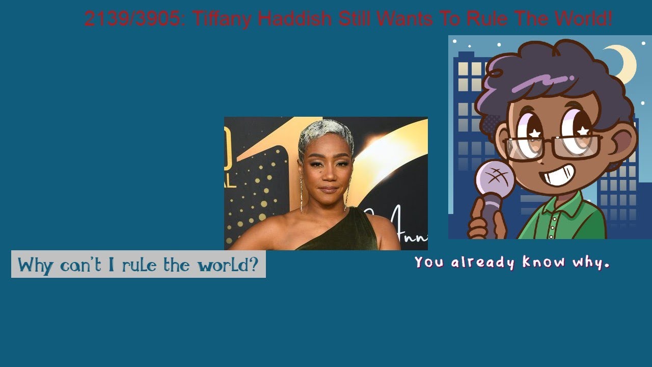 Weeknight Update episode 2139/3905: Tiffany Haddish Still Wants To Rule ...