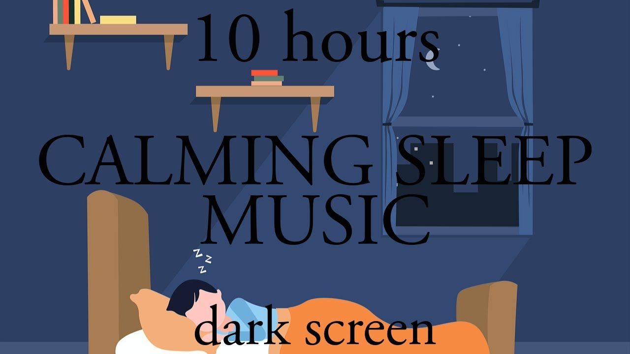 CALMING SLEEP MUSIC | 10 hours | DARK SCREEN | peaceful music to relax ...
