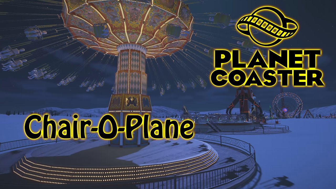 Planet Coaster | Chair-O-Plane - YouTube