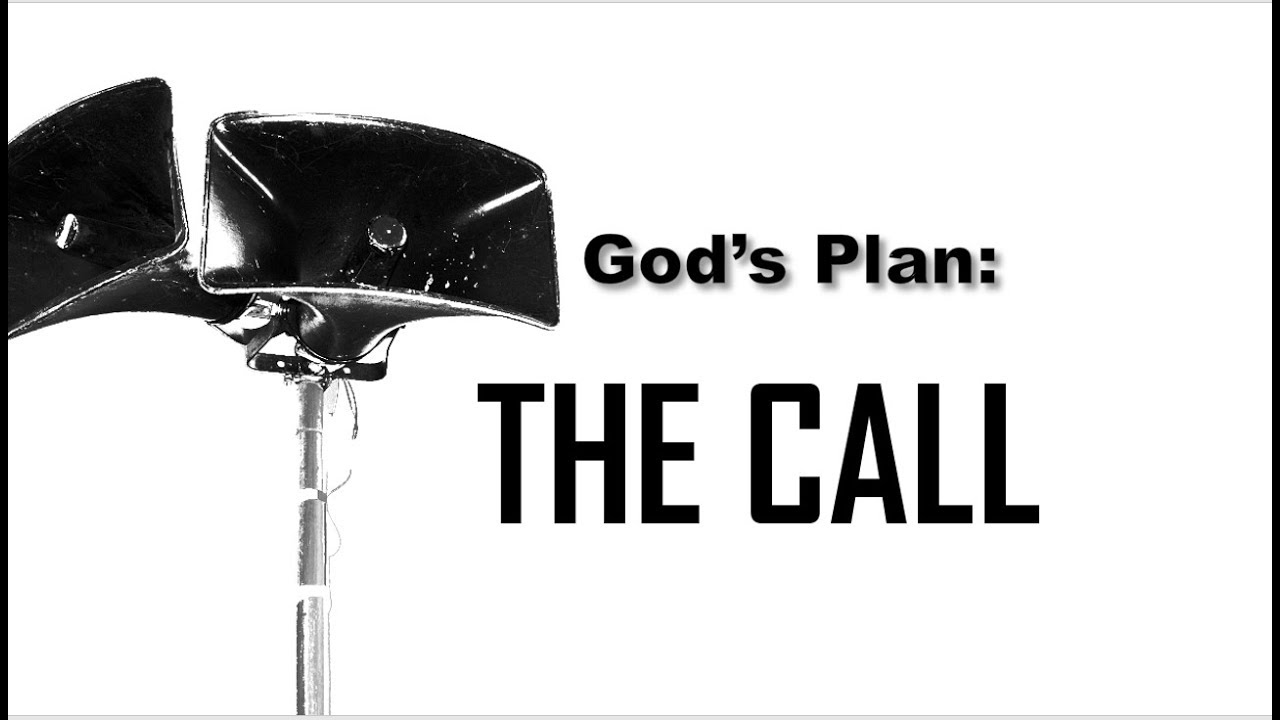 Sunday Sermon 1 21 2018 Gods Plan the Call - YouTube