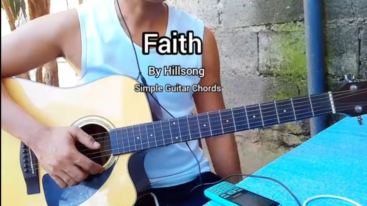 Faith by Hillsong | Simple Guitar Chords Cover Tutorial with lyrics ...