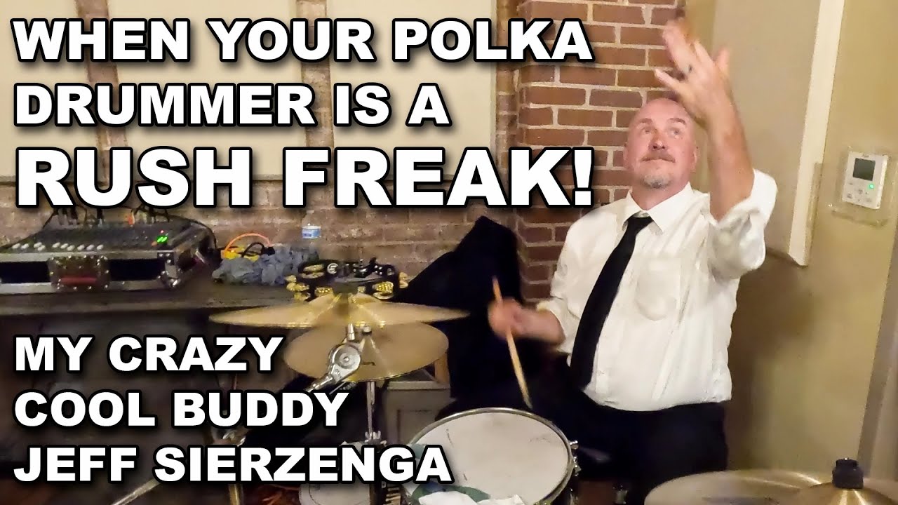 Best Polish Polka Drummer Ever! My Crazy Cool Percussion Pal Jeff ...