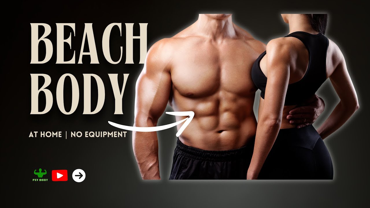 Achieve Your Dream Body at Home (No Equipment) | Fit Body - YouTube