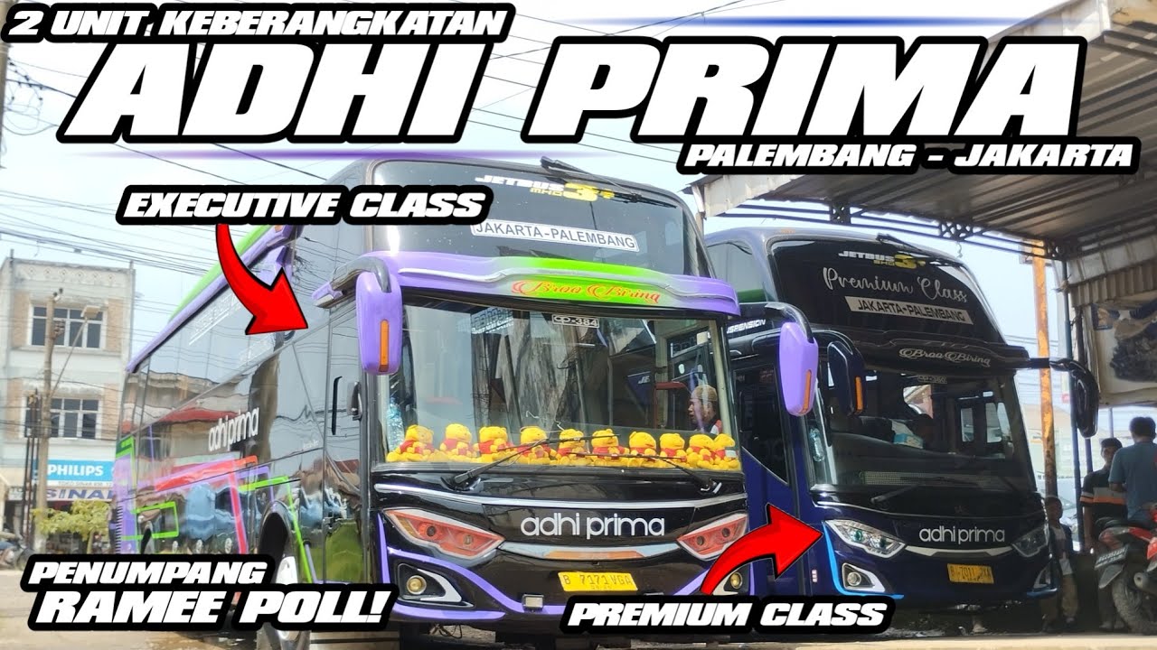 ADHI PRIMA DI ARUS MUDIK PALEMBANG - JAKARTA EMANG SEMURAH ITU PANTESAN ...