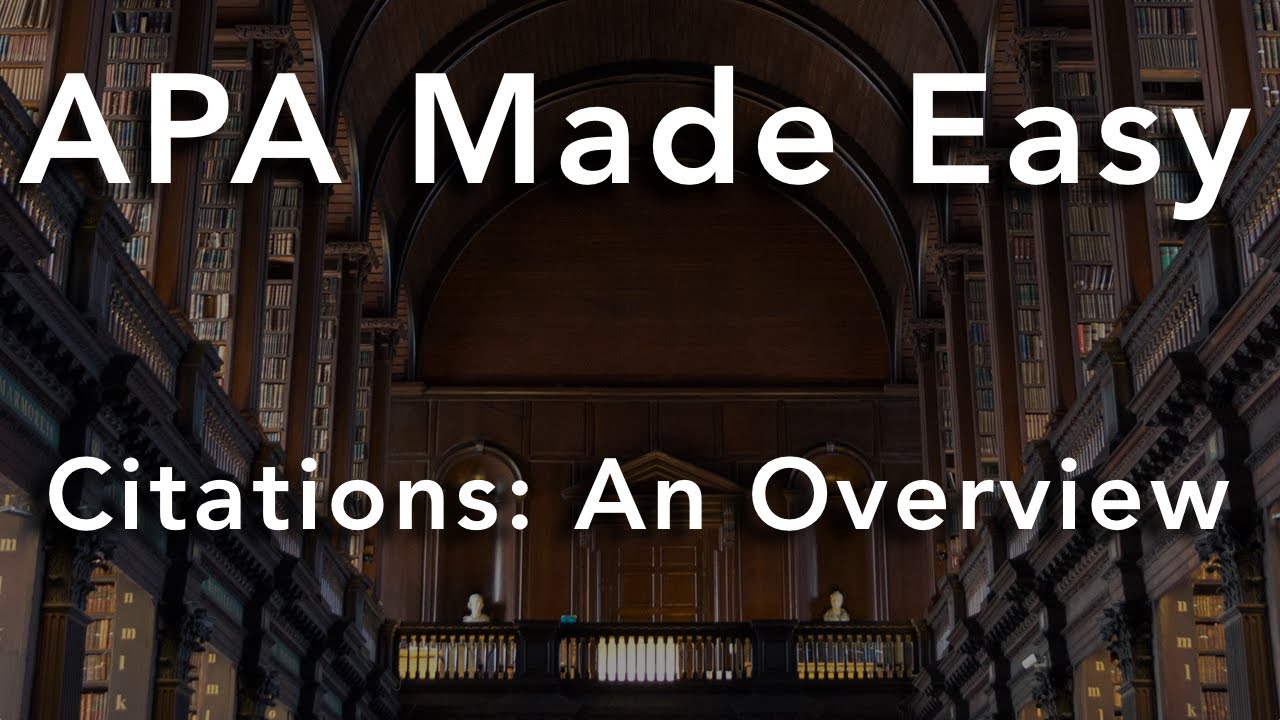 APA 7th Edition Citations: An Overview - YouTube
