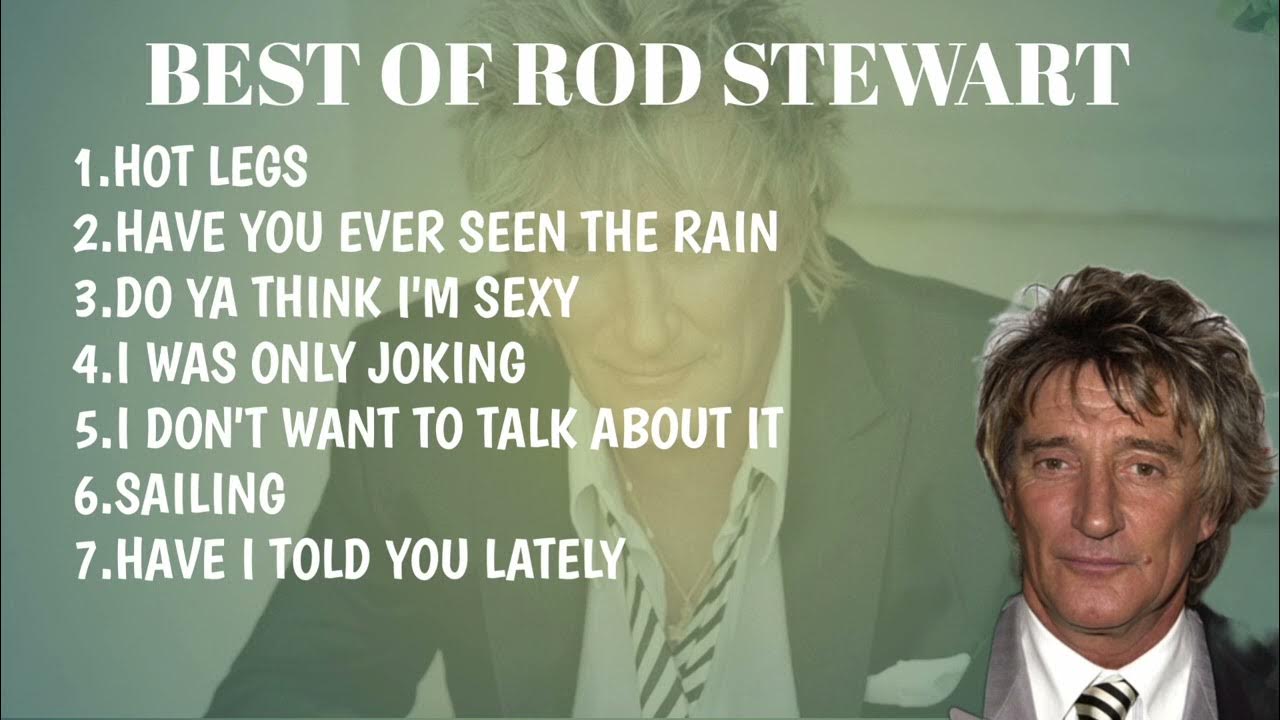 BEST OF ROD STEWART - YouTube