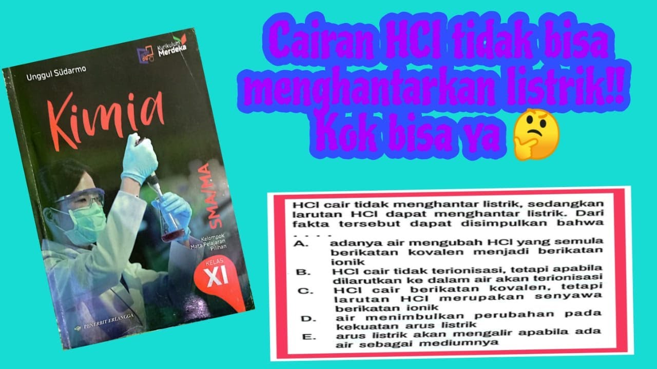 HCL cair Tidak menghantarkan listrik!! WHY!! - YouTube