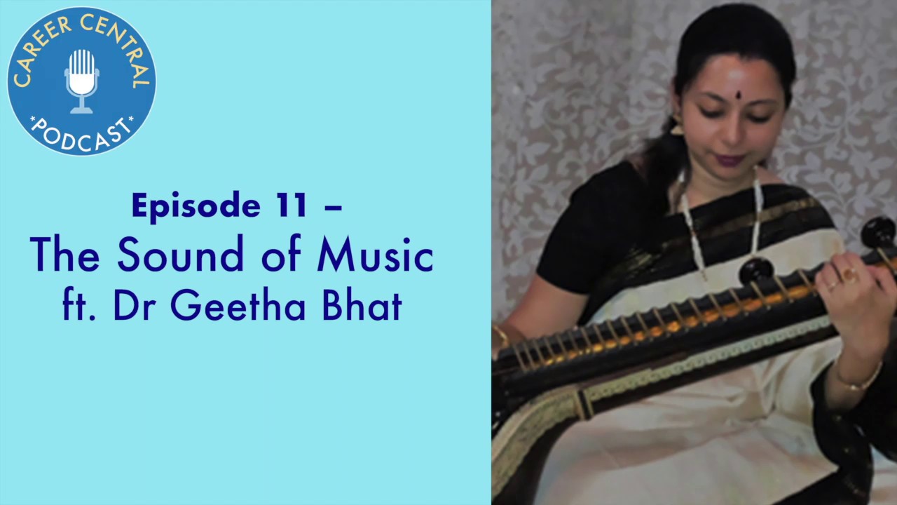 Episode 11 – The Sound of Music ft. Dr Geetha Bhat - YouTube