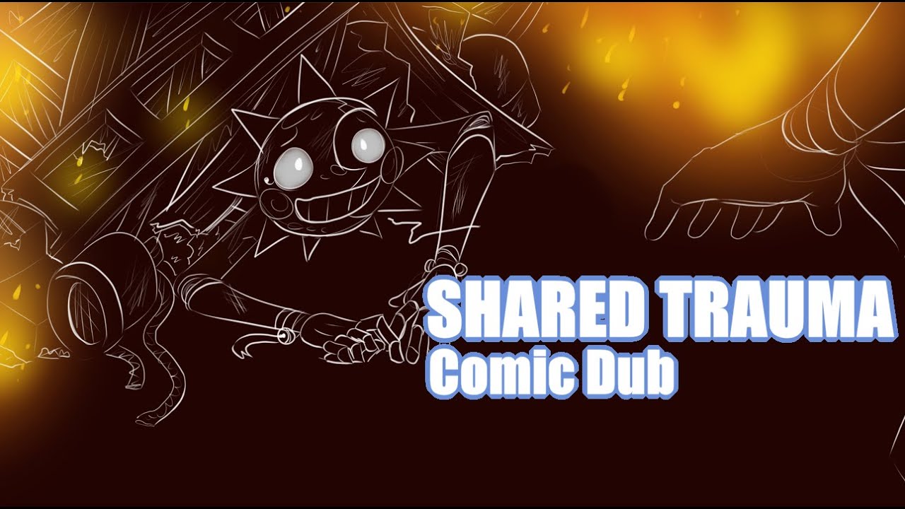 Shared Trauma [FNaF Comic Dub] Artist: @Shishak0 - YouTube