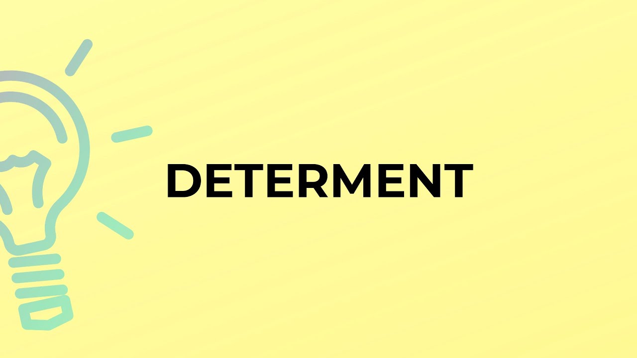 What is the meaning of the word DETERMENT? - YouTube