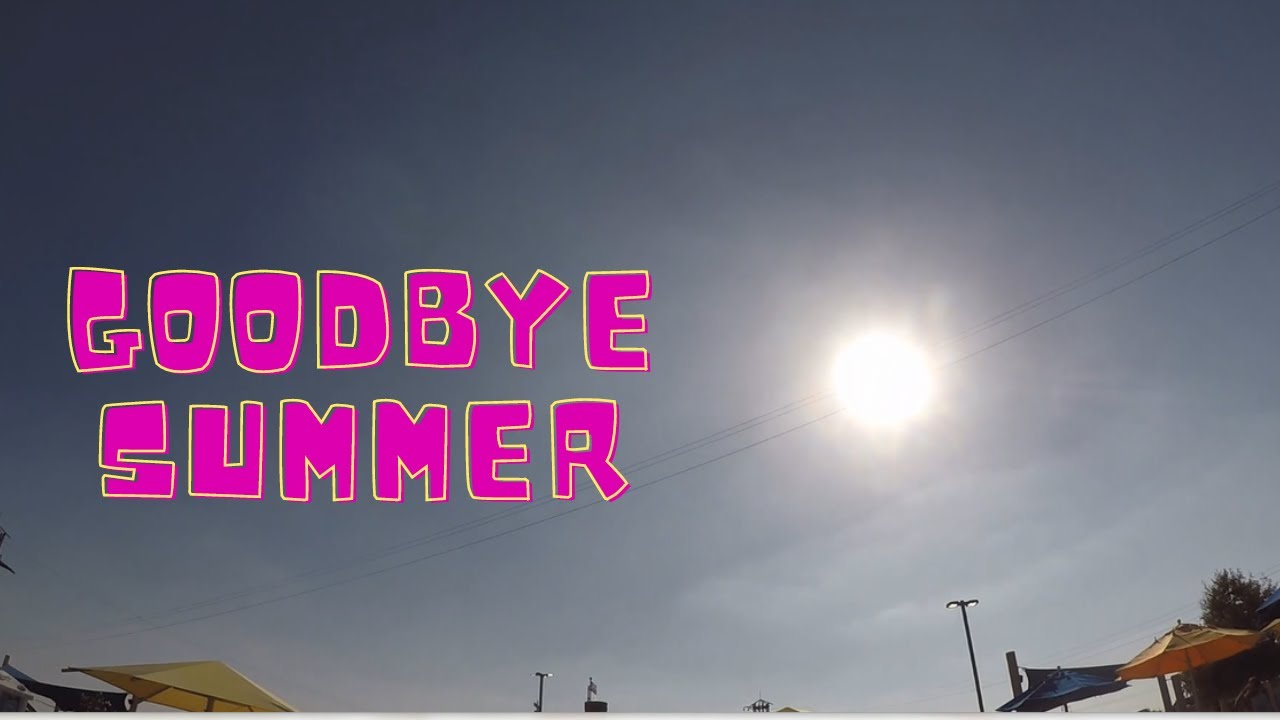 The Last Hurrah Of Summer - YouTube