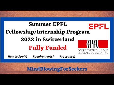 EPFL Summer Internship/Fellowship in Switzerland 2022 || Fully Funded || Mind Blowing For Seekers