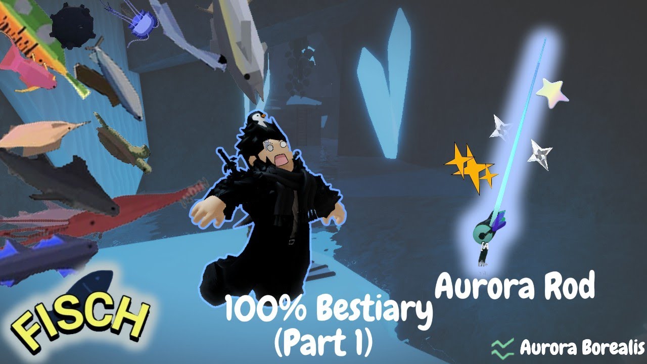 Complete the Bestiary (Part 1) + Aurora Rod - YouTube