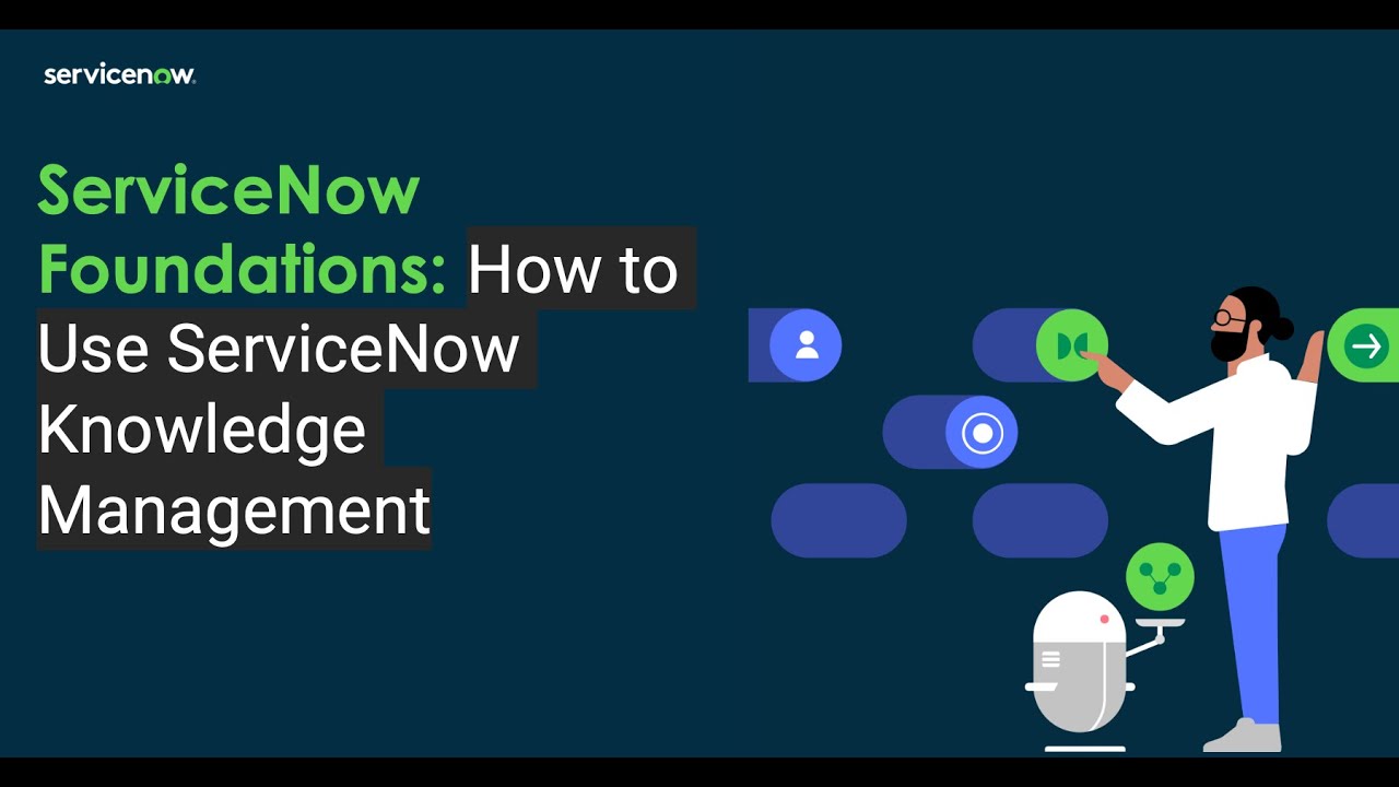 ServiceNow Developer | ServiceNow Foundations: How to Use ServiceNow ...
