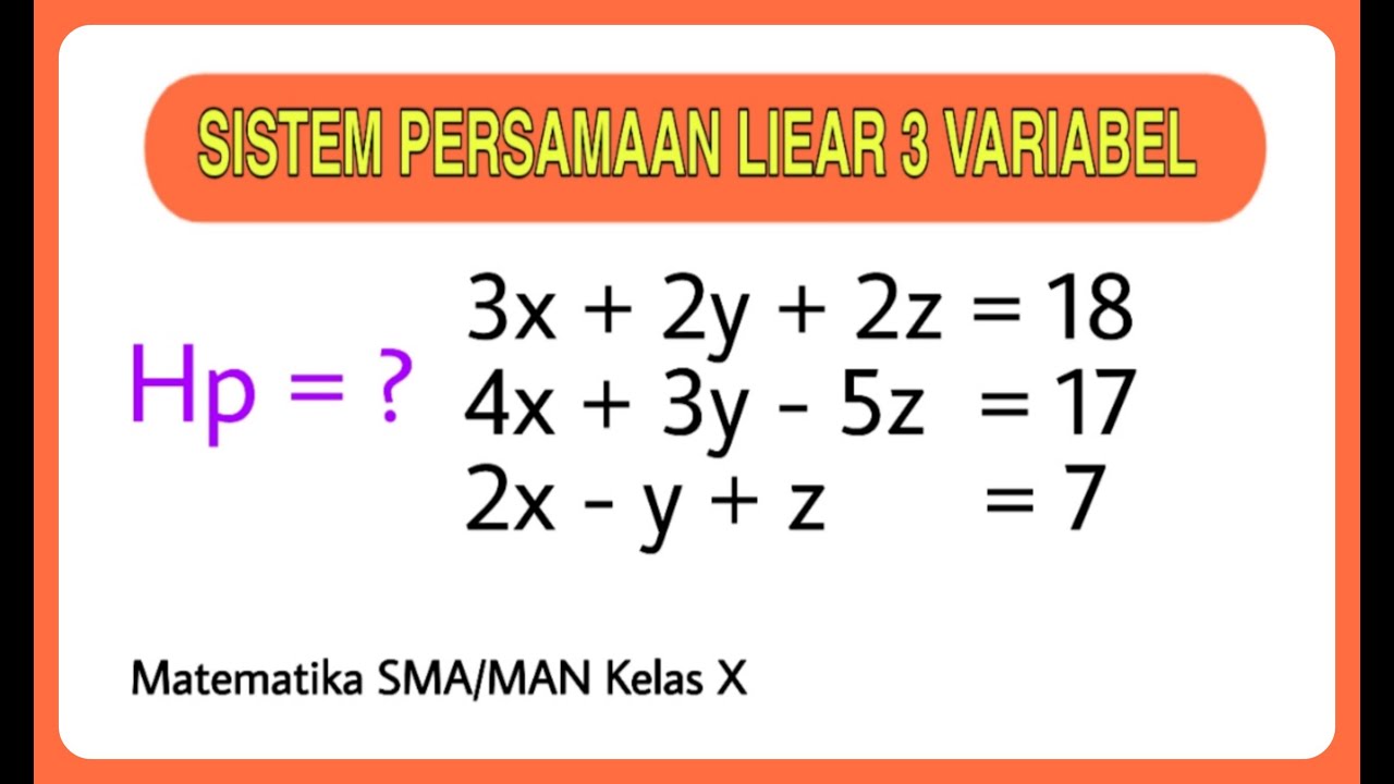 Matematika Kelas X Menentukan Himpunan Penyelesaian Sistem Persamaan Matematika Kelas X Menentukan Himpunan Penyelesaian Sistem Persamaan