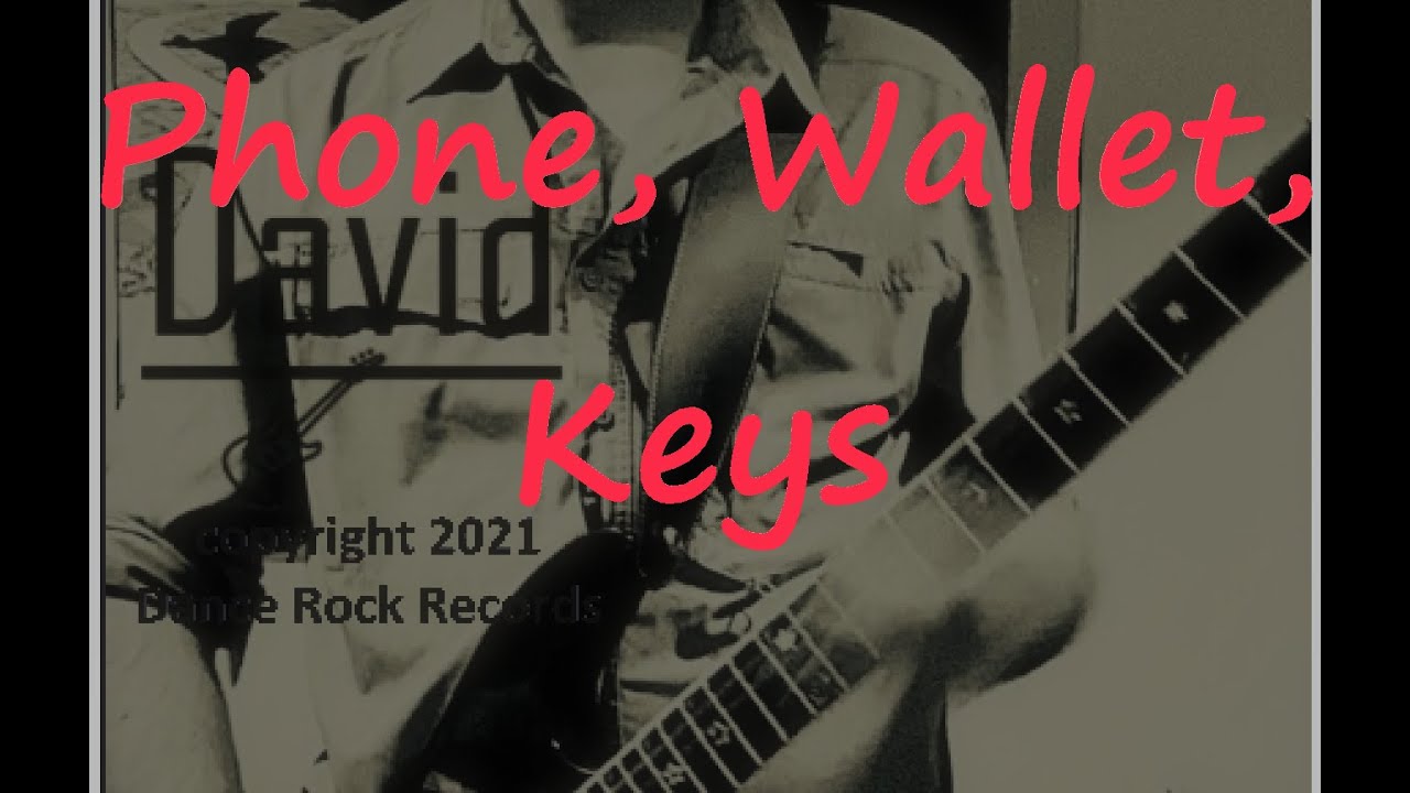 David - Phone, Wallet, Keys (with lyrics) - YouTube