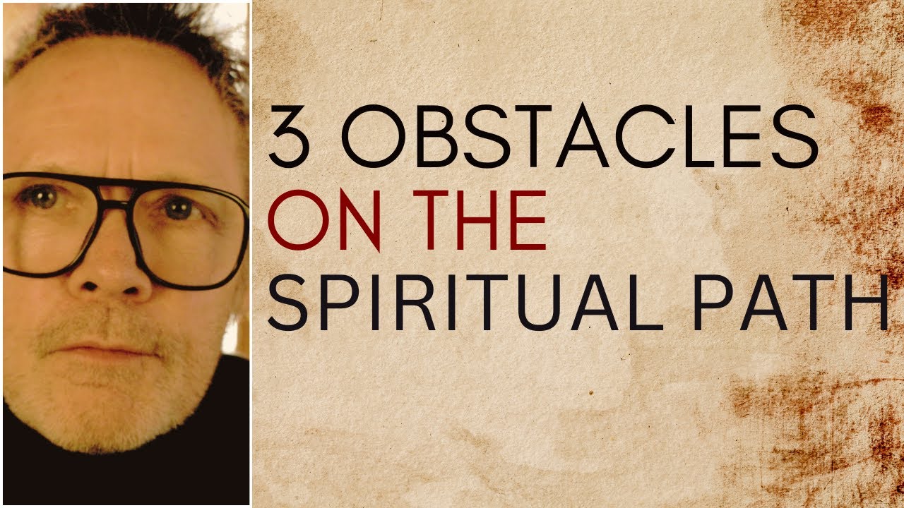 3 Obstacles on the Spiritual Path | Kavi Jezzie Hockaday - YouTube