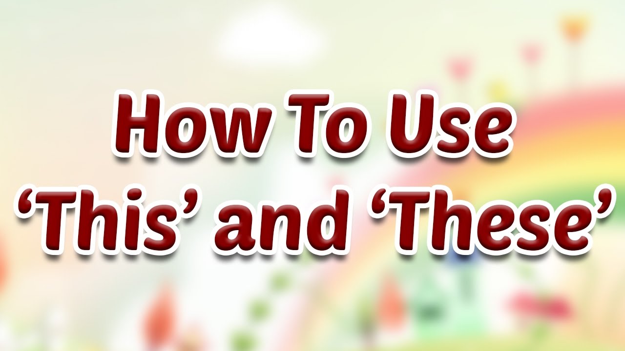 How to Use This and These | Demonstrative Pronouns | English Grammar ...