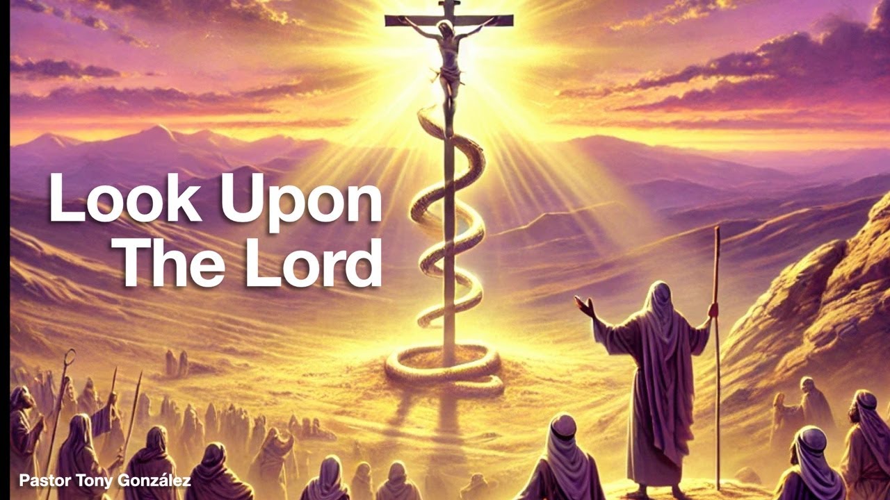 Look Upon The Lord - YouTube