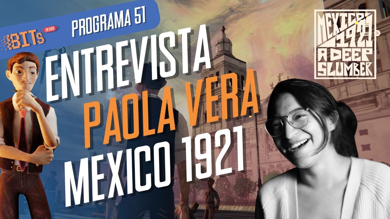 Bits en vivo 51 "Entrevista a Paola Vera de Macula Estudio y su juego ...