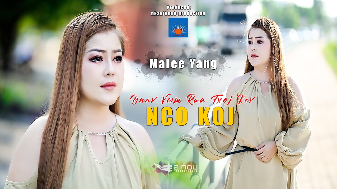 Yuav vwm rau txoj kev nco koj Official Music Video by Malee Yang new ...