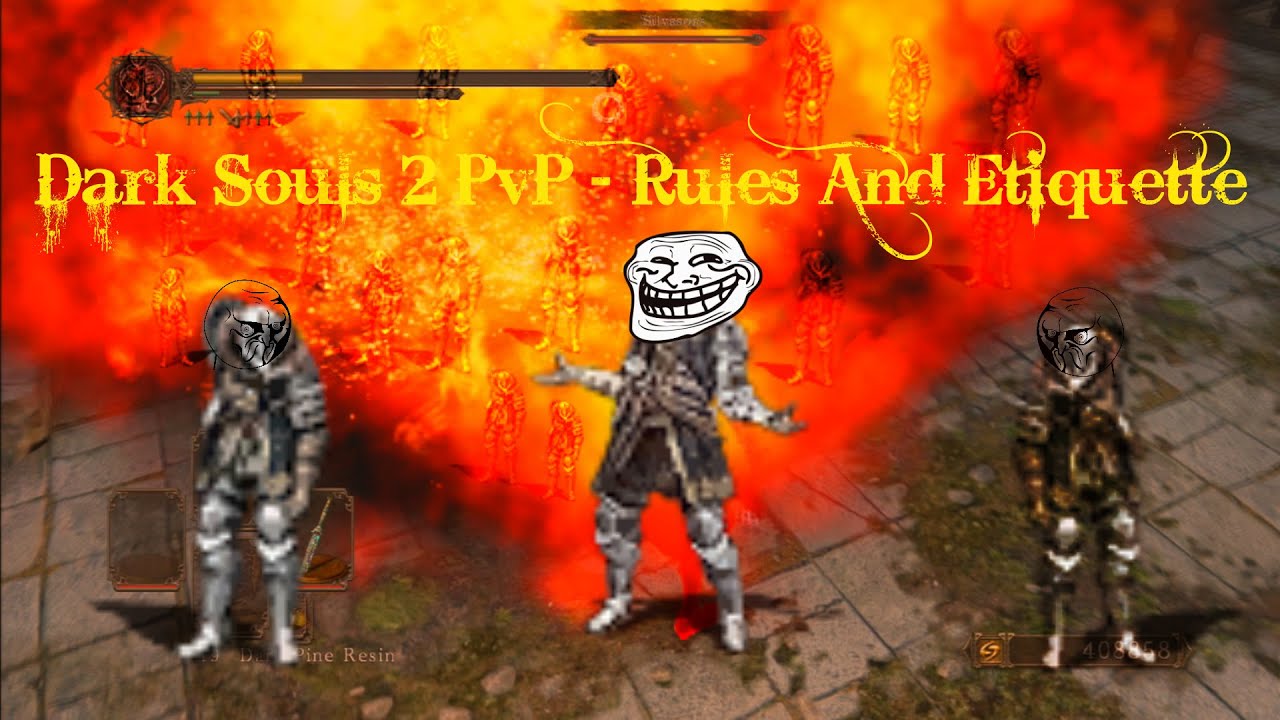 Dark Souls 2 PvP - Rules And Etiquette - YouTube