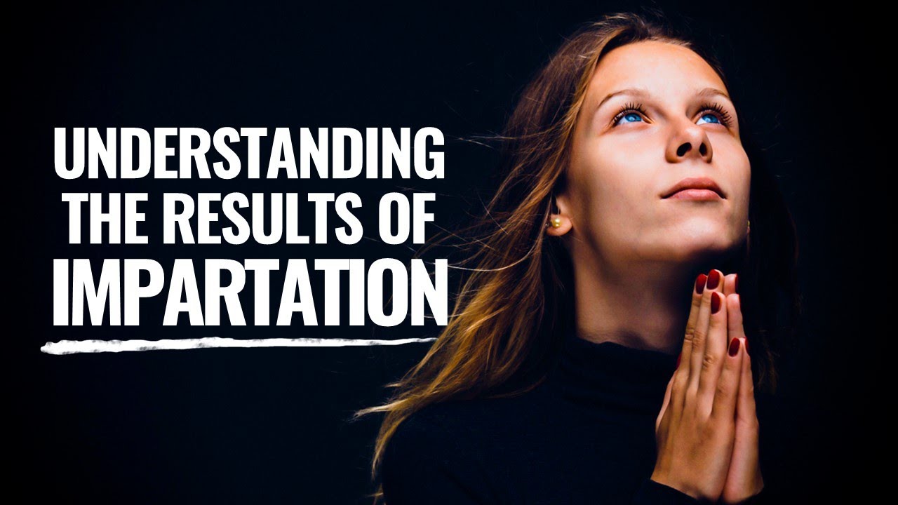 Understanding the RESULTS of IMPARTATION Re-broadcast - YouTube