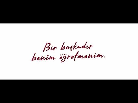 Bir Başkadır #benimöğretmenim