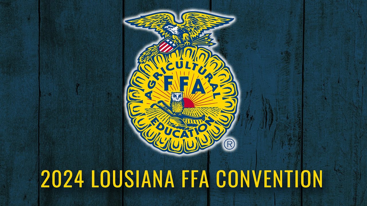 95th Louisiana FFA Convention and Expo - YouTube