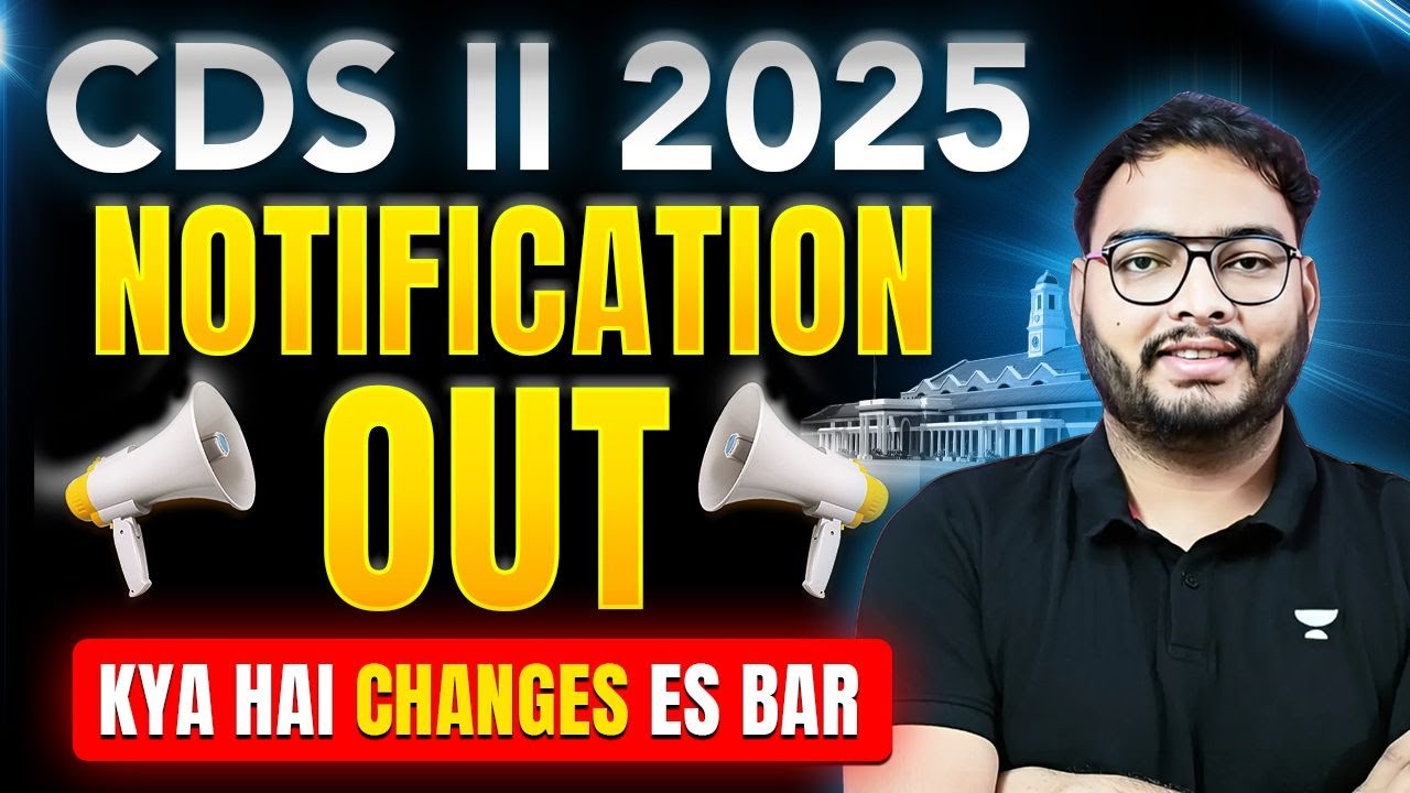 CDS 2 2025 NOTIFICATION OUT | CDS 2025 NOTIFICATION UPDATE BY SANDEEP ...