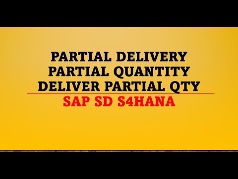 PARTIAL DELIVERY SAP SD | deliver partial quantity sap sd | partial ...