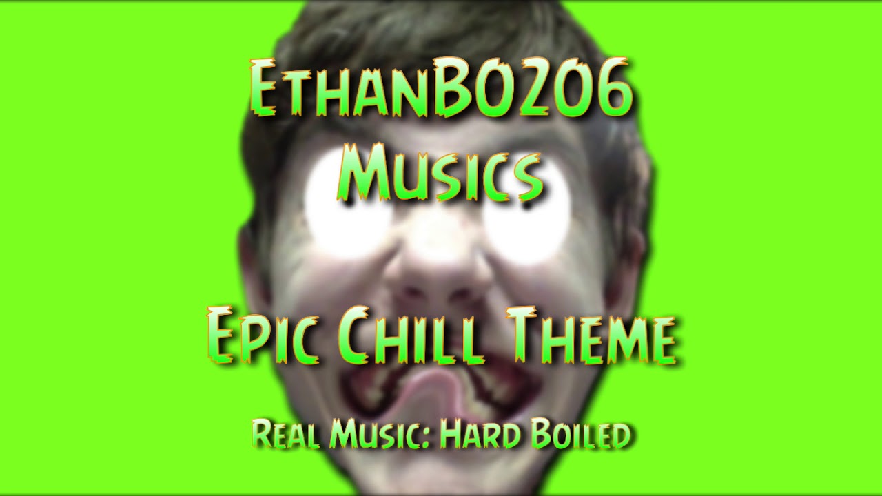 Ethanb0206 Musics - Epic Chill Theme - YouTube