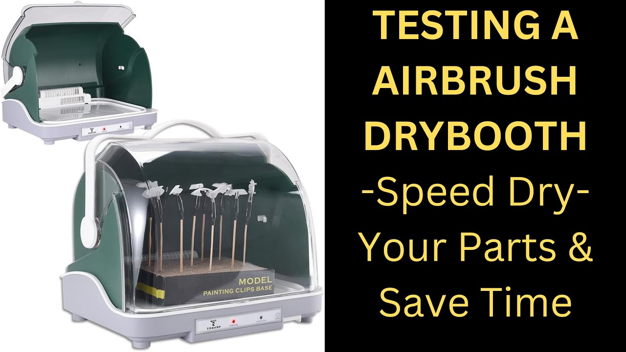 Testing An Airbrush/Spray Paint Dry Booth - Speed Dry Your Painted ...