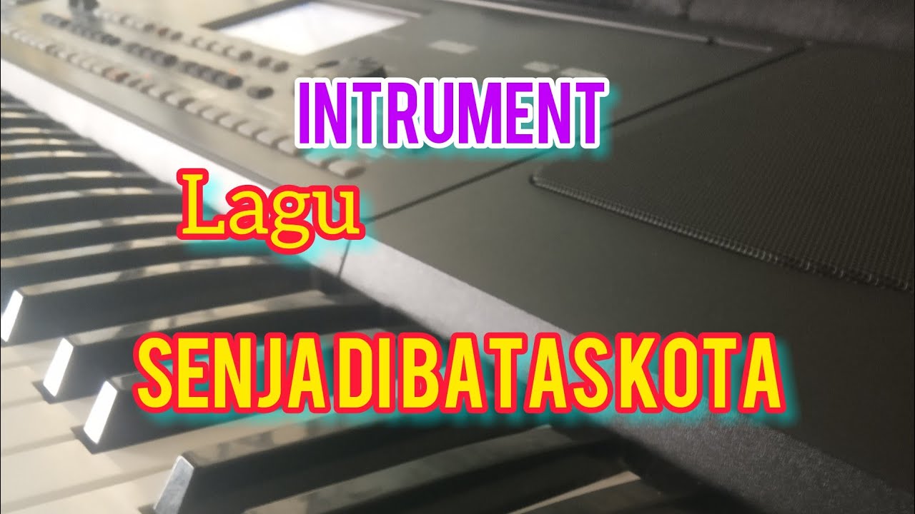 instrument asiik lagu senja di batas kota. - YouTube