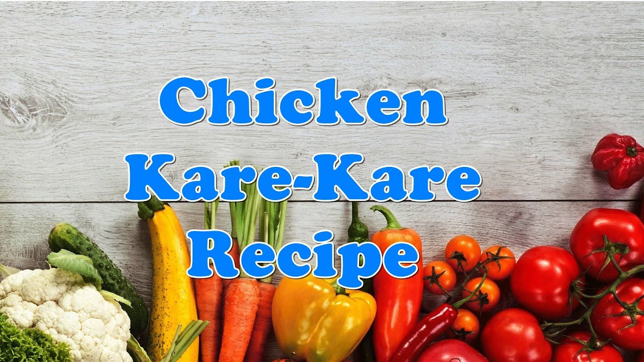 Chicken Kare-Kare Recipe - YouTube