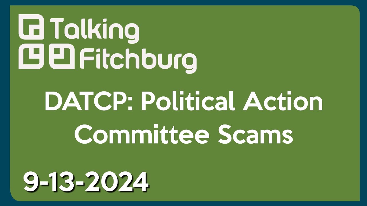 DATCP: Political Action Committee Scams 9-13-24 - YouTube