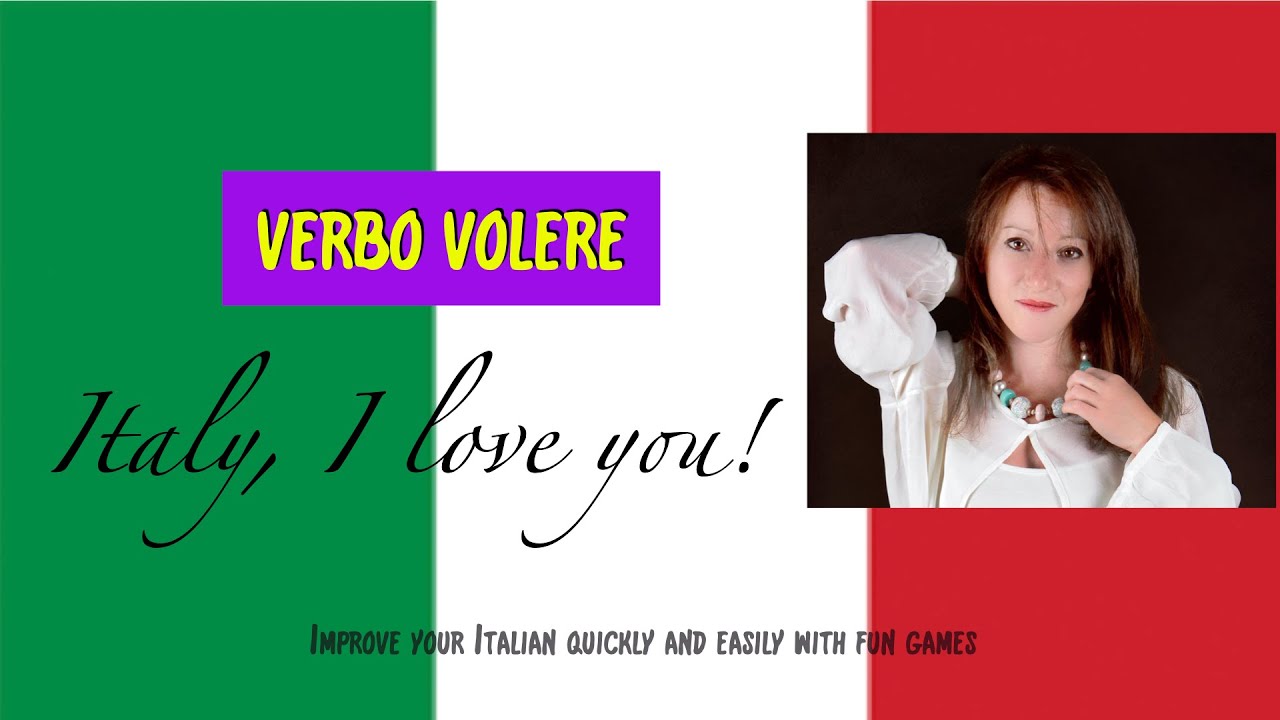 VERBO VOLERE: improve your Italian in no time at all! - YouTube