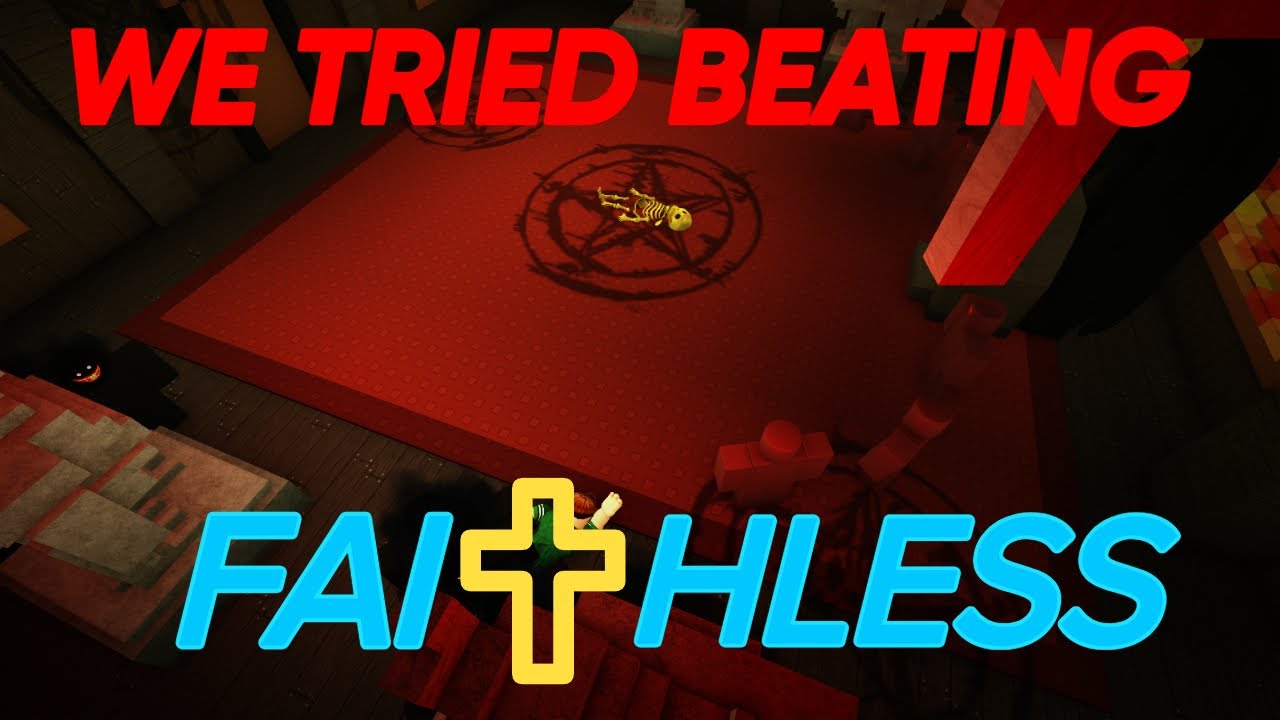 We Tried Beating Faithless Horror In Roblox | CHAPTER 2 - YouTube