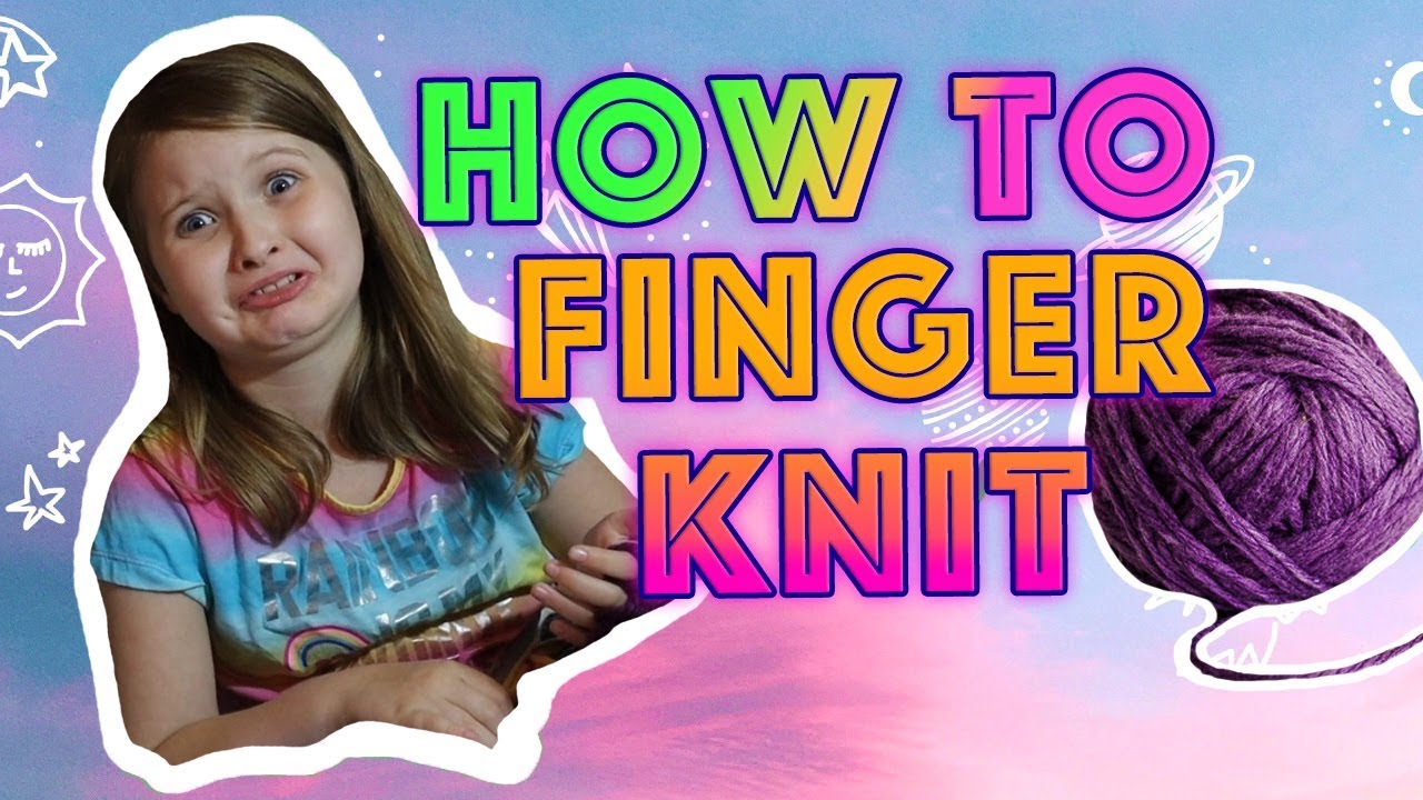 DIY - Super Fun & Easy Finger Knitting Tutorial! - YouTube