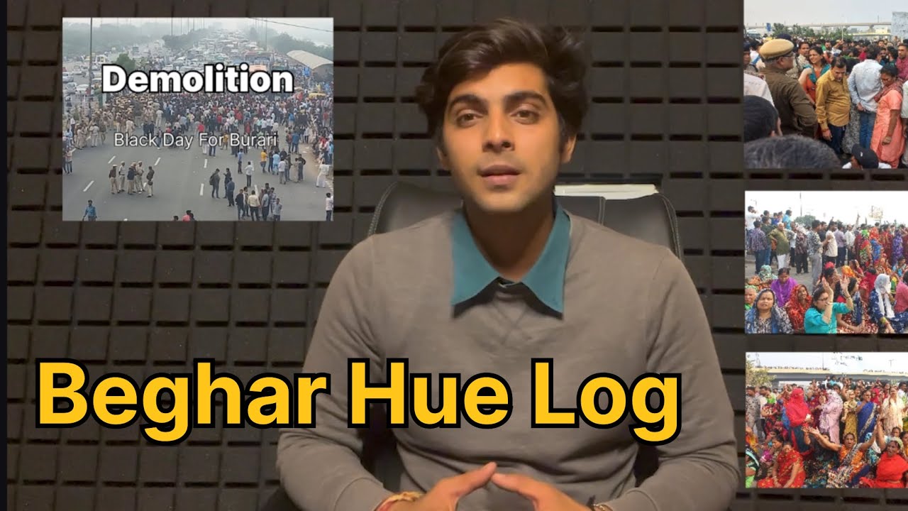 Beghar Hue Log || Building Demolition in Delhi || GOPAL TIWARI ||# ...