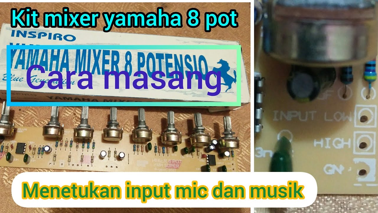 Kit mixer yamaha 8 potensio, cara memasang, menentukan input mic dan musik - YouTube