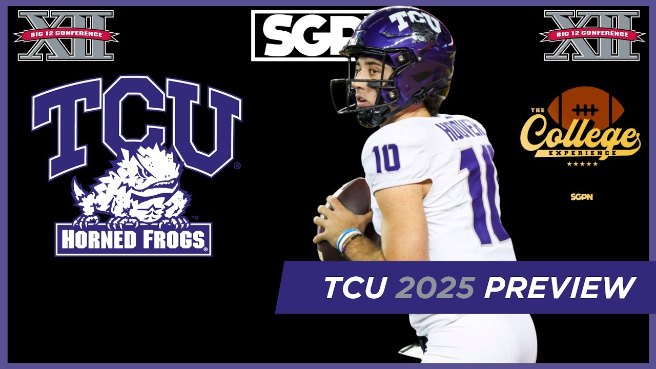 TCU Horned Frogs 2025 Team Preview | The College Football Experience ...